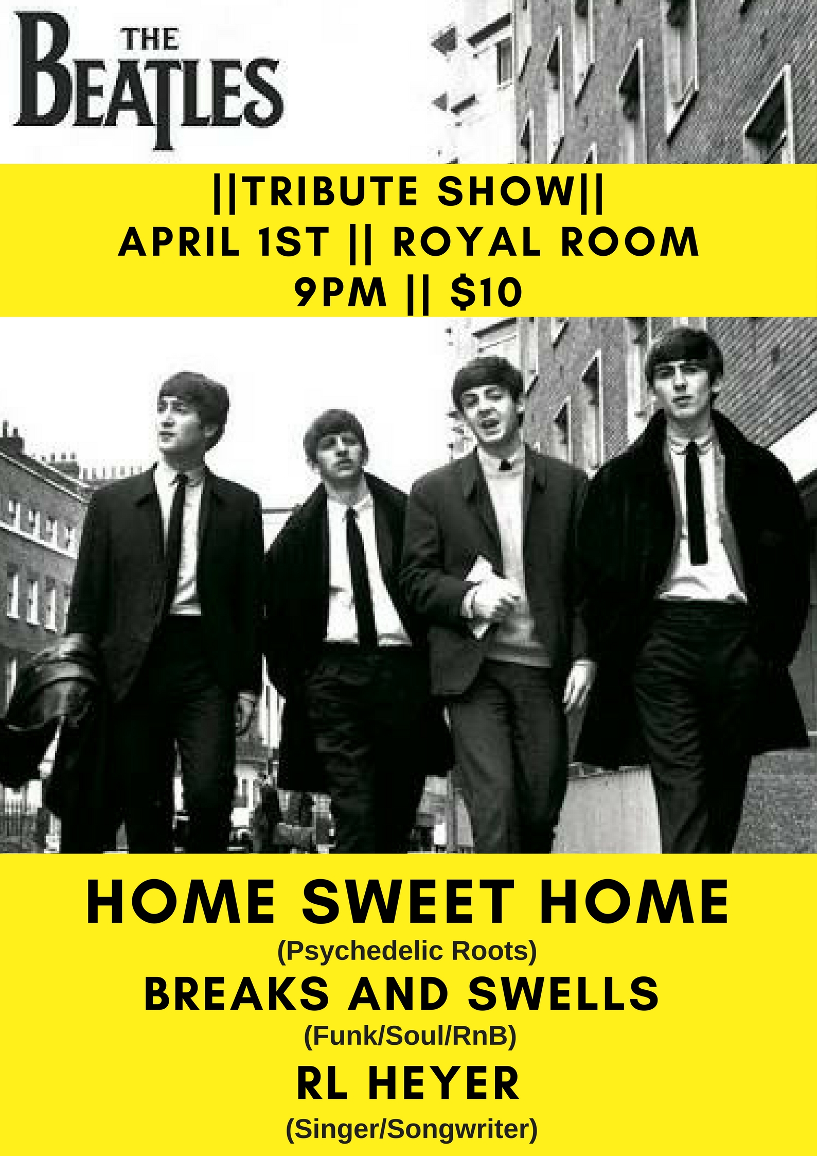 Tribute to The Beatles: Home Sweet Home, Breaks and Swells, and RL ...
